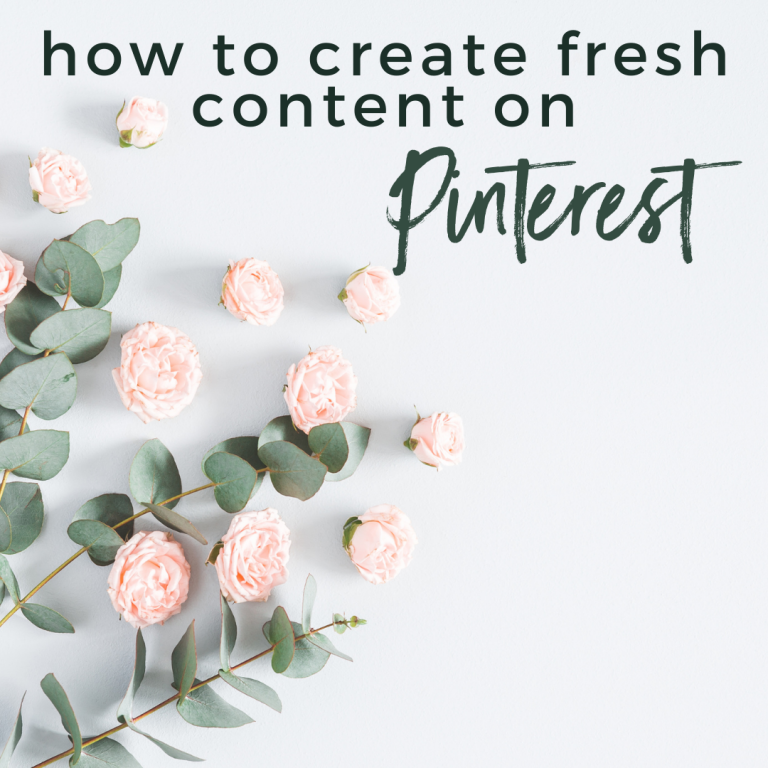 Creating Fresh New Content on Pinterest